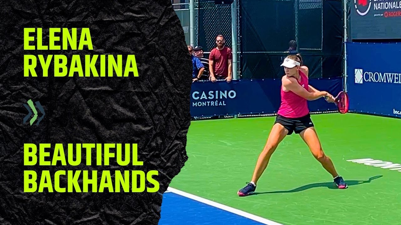 ELENA RYBAKINA BEAUTIFUL BACKHANDS - YouTube