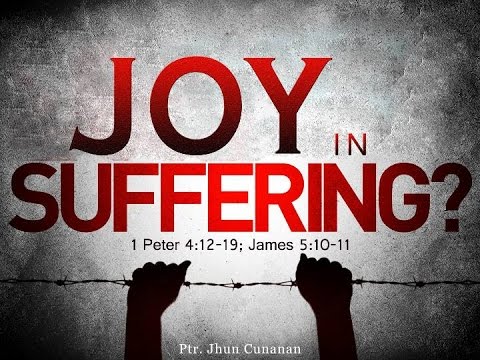 Joy of Suffering | Preacher: Rev. Jhun Cunanan - YouTube