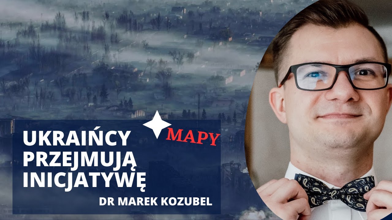 Czy to już koniec Bachmutu? Ukraina atakuje na flankach | dr Marek Kozubel - YouTube