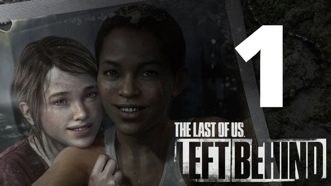 The Last of Us: Remastered - Left Behind DLC - Episode 1 (Meet Riley ...
