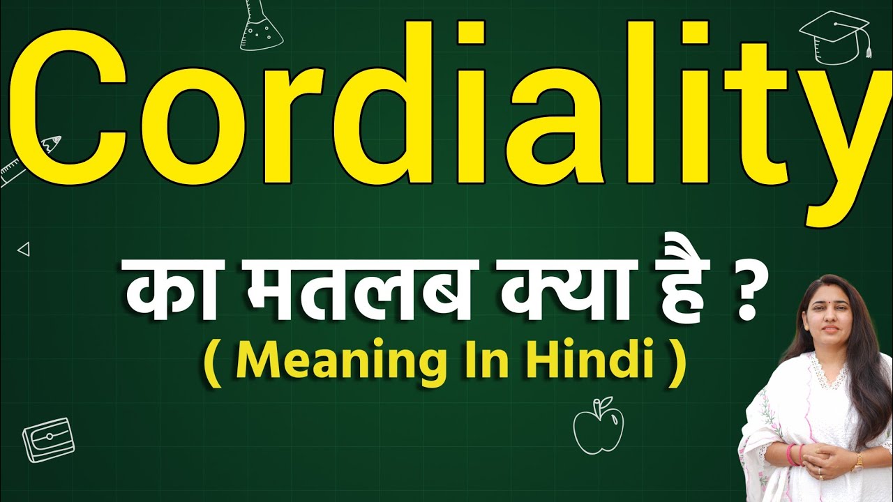 Cordiality meaning in hindi | cordiality ka matlab kya hota hai | word ...