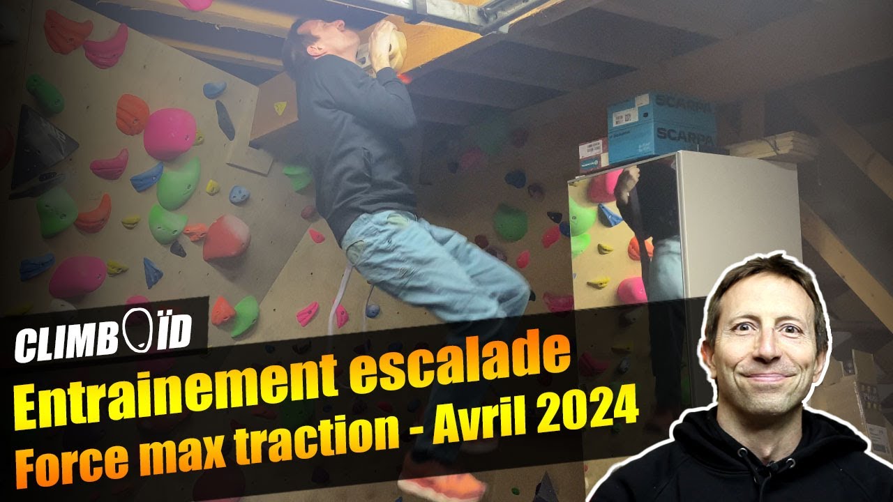 Entrainement escalade - Force max traction 3 avril 2024 - YouTube