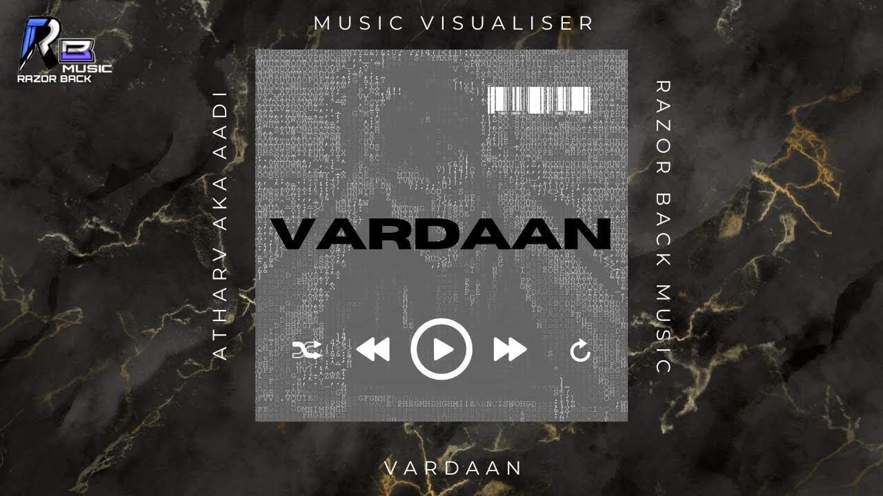 VARDAAN || AtharvAkaAadi || Official Music Visualiser || RazorBack ...
