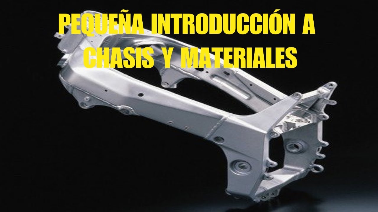 Pequeña introducción sobre chasis y materiales - YouTube