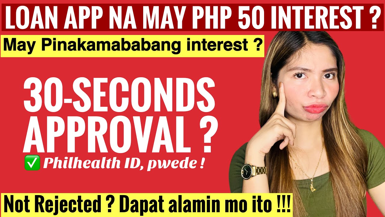 PHP 50.00 LANG ANG INTEREST % ? LOAN APP NA MAY PINAKA MABABANG ...