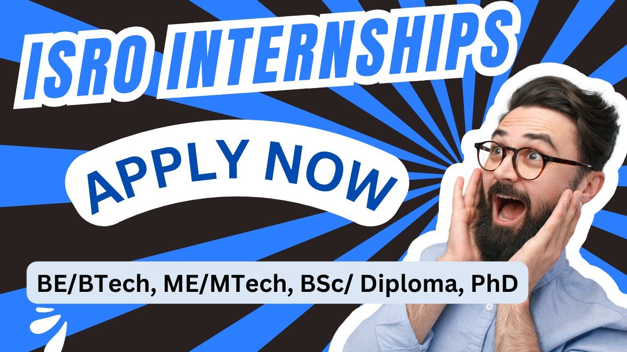 ISRO Internships 2024 - Everything You Need to Know About Applying ...