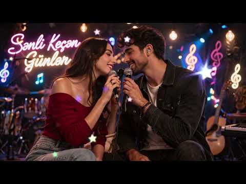 Sənli Keçən Günlər 💔 Romantik Duet Mahnı 2026 | Sevgi, Ayrılıq, Hissli Musiqi
