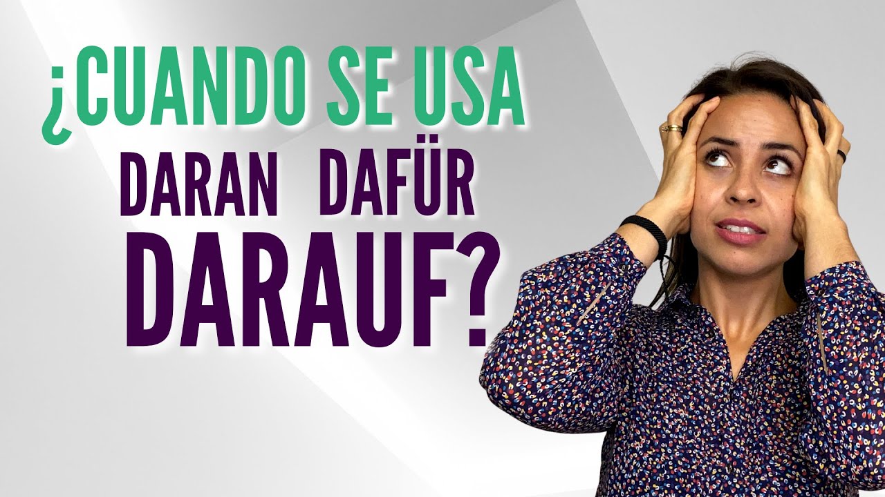 ¿Cuando se usa daran/ dafür/ darauf? - Alemán con Whitney - YouTube