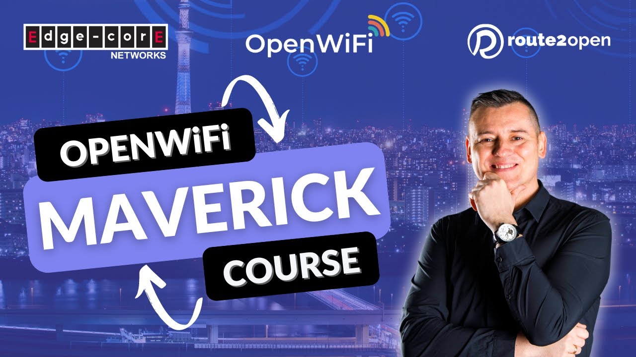 Edgecore OpenWiFi Maverick: A Comprehensive OpenWiFi Course ...