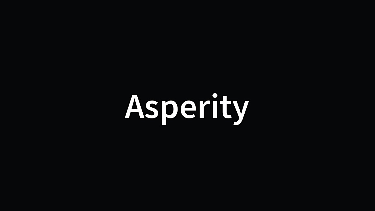 Asperity Meaning - YouTube
