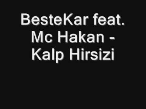 Mc Hakan feat. BesteKâr - Kalp Hirsizi 2010