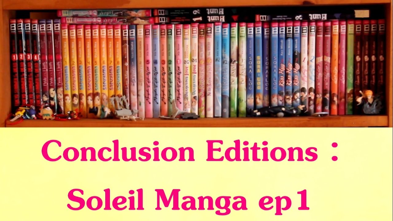 Conclusion Editions : Soleil Manga 📚 épisode 1 📚 - YouTube