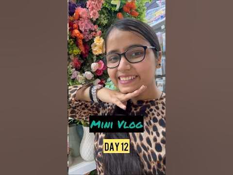 Mini Vlog Day 12 | 30 days challenge #minivlog #whatieatinaday #30dayschallenge #shorts #viral ...
