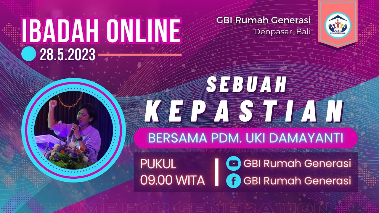 Ibadah Online Gbi Rumah Generasi Minggu 28 Mei 2023 Bersama Pdm Uki