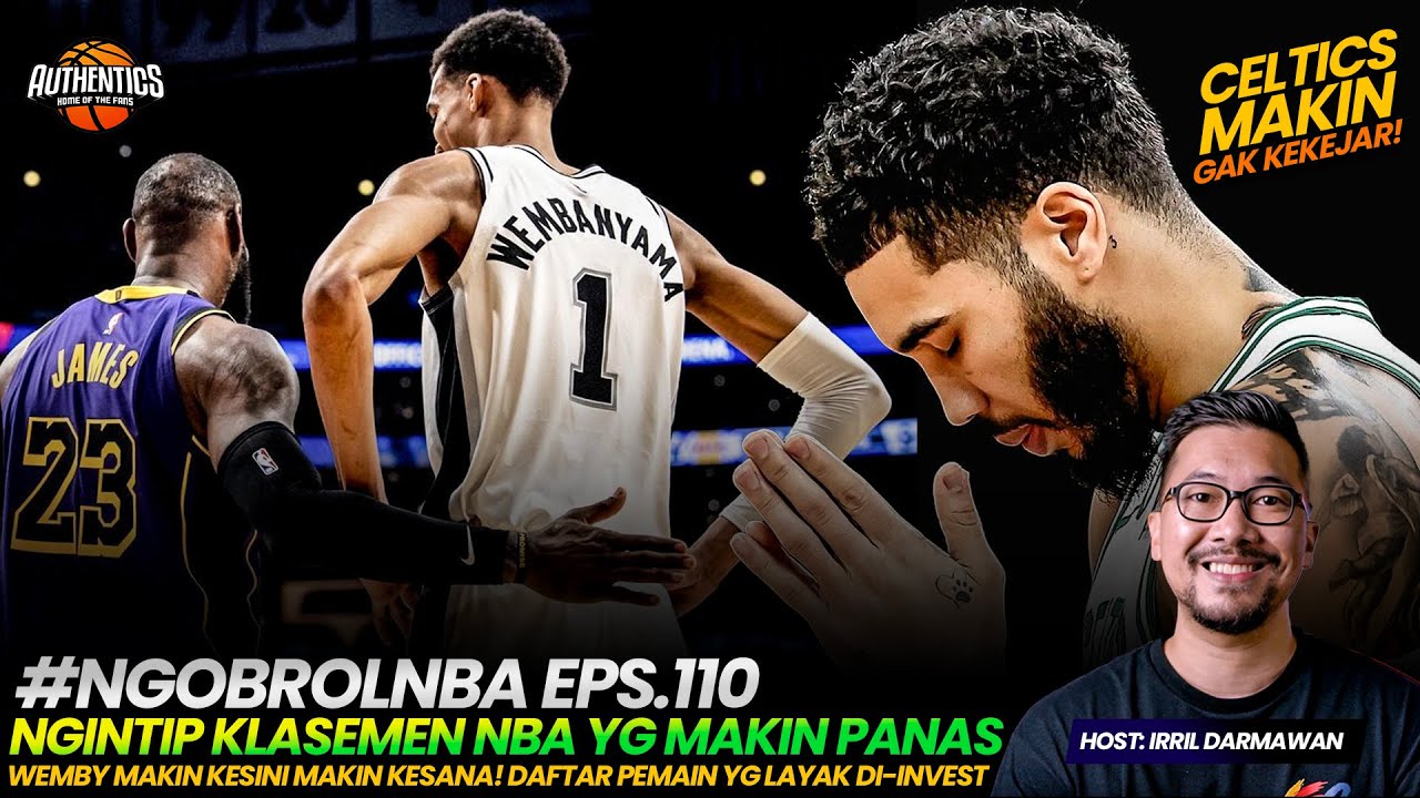 #NGOBROLNBA EPS.110 | NGINTIP KLASEMEN NBA YANG MAKIN PANAS! WEMBY ...
