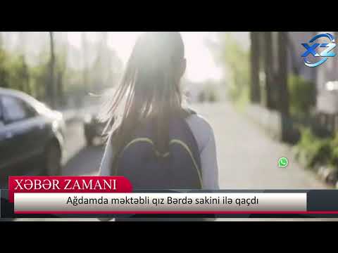 Ağdamda məktəbli qız Bərdə sakini ilə qaçdı