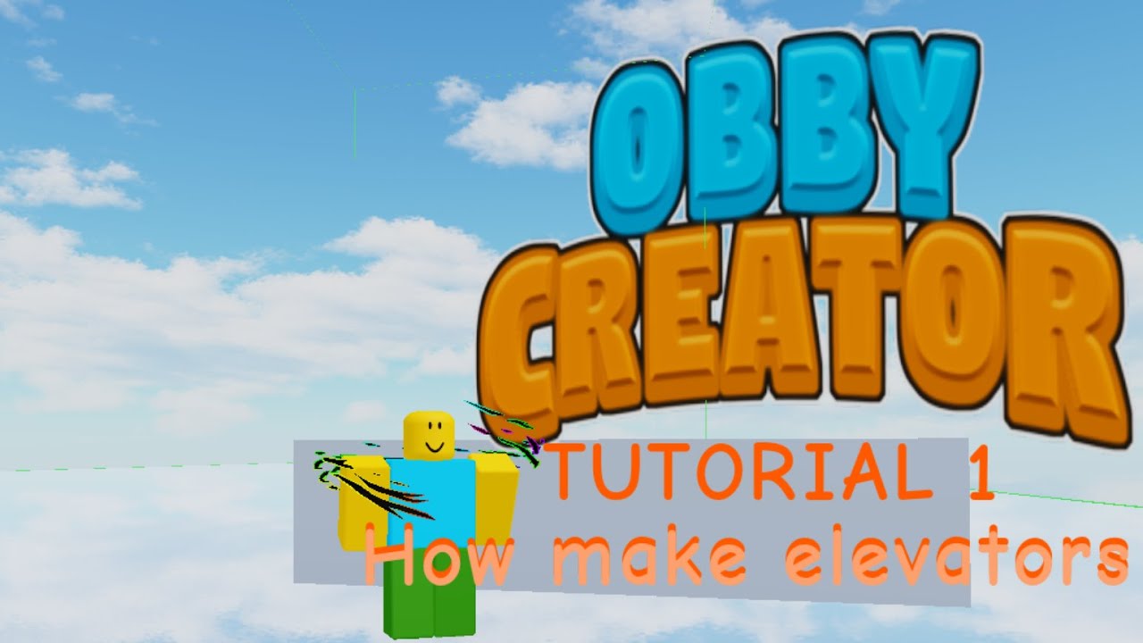 tutorial №1 OBBY CREATOR (ELEVATORS) - YouTube