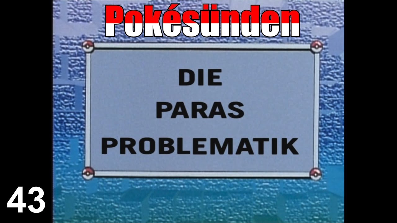 Alles Falsch in Pokémon: Episode 43 (Die Paras-Problematik) - YouTube