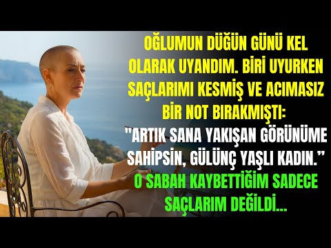 OĞLUMUN DÜĞÜN GÜNÜNDE KEL OLARAK UYANDIM VE GELİNİM ZALIMLILIĞININ BEDELİNİ ÖDEDİ