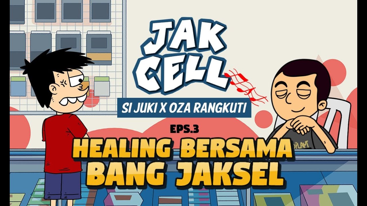 Healing Bersama Bang Jaksel | JAKCELL EP 3 FT. OZA RANGKUTI ...