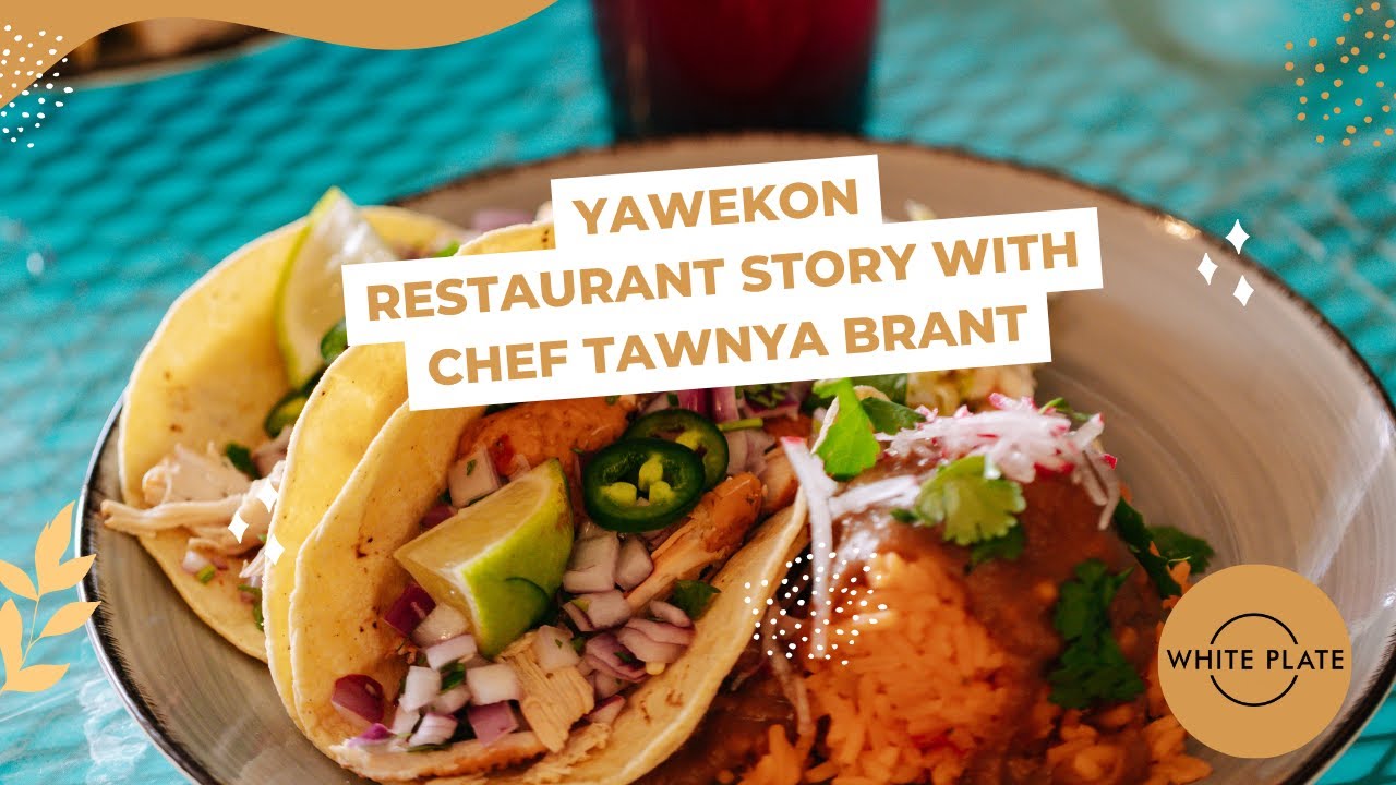 Indigenous Restaurant | Yawekon Restaurant Video | Chef Tawnya Brant ...