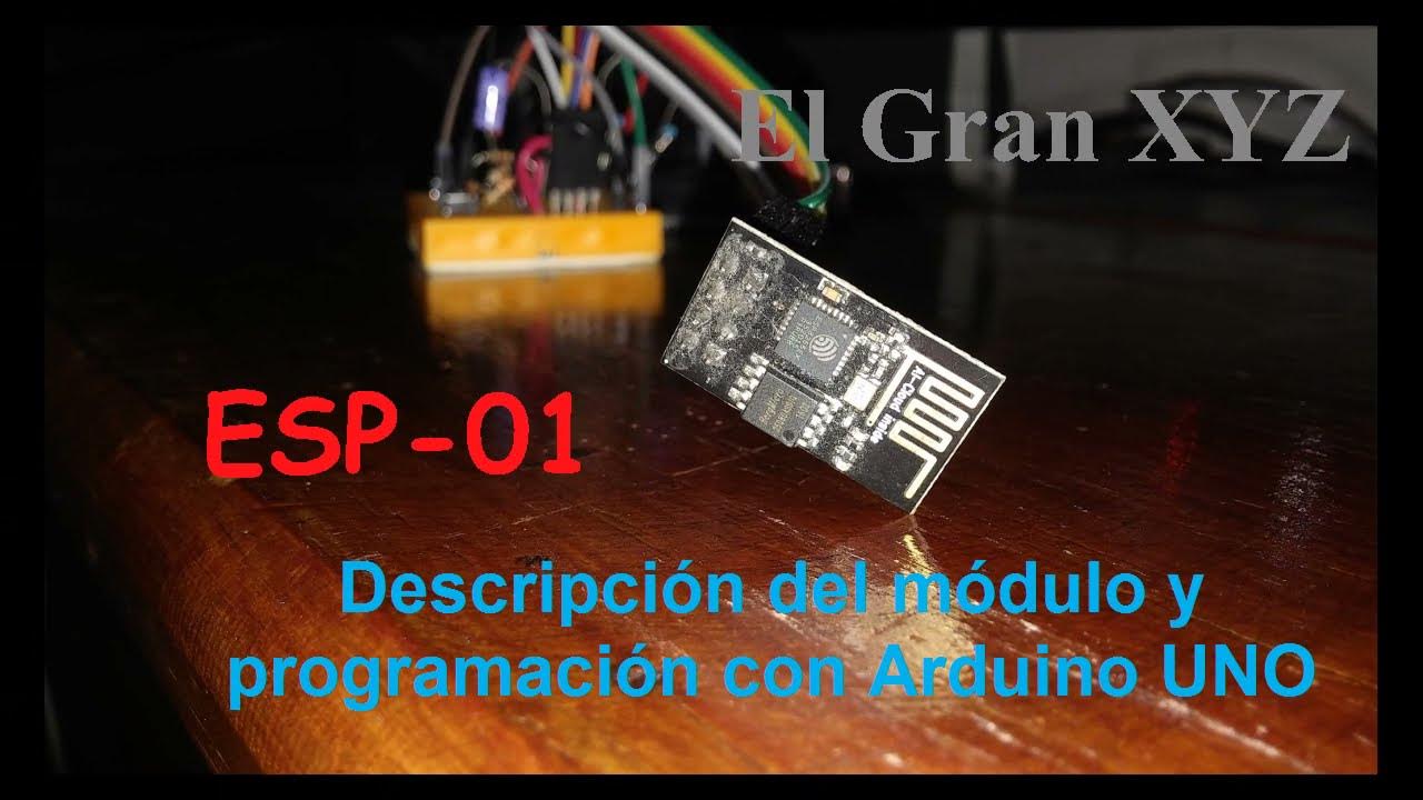 ESP01 Descripción del módulo y programación con Arduino UNO - YouTube