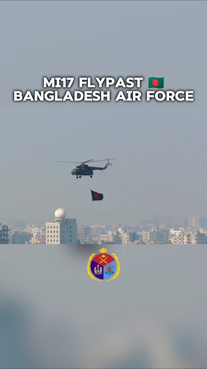 Mi-17 Fly Past 🇧🇩 Bangladesh Air Force Mi-17 Helicopter With National Flag- Bangladesh Army Edit ...