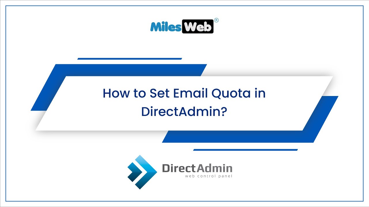 How to Set Email Quota in DirectAdmin? | MilesWeb - YouTube