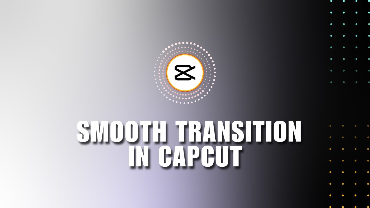 How to make Smooth Transition in Capcut [2024] Easy Tutorial | Tutorial - YouTube