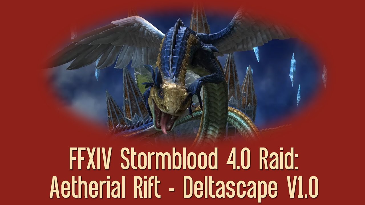 FFXIV Stormblood Raid: Aetherial Rift - Deltascape V1.0 (Omega Story ...