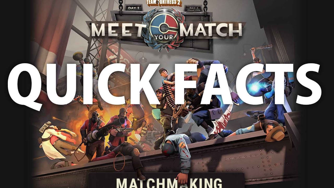TF2 "Meet Your Match" Competitive | QUICK FACTS - YouTube