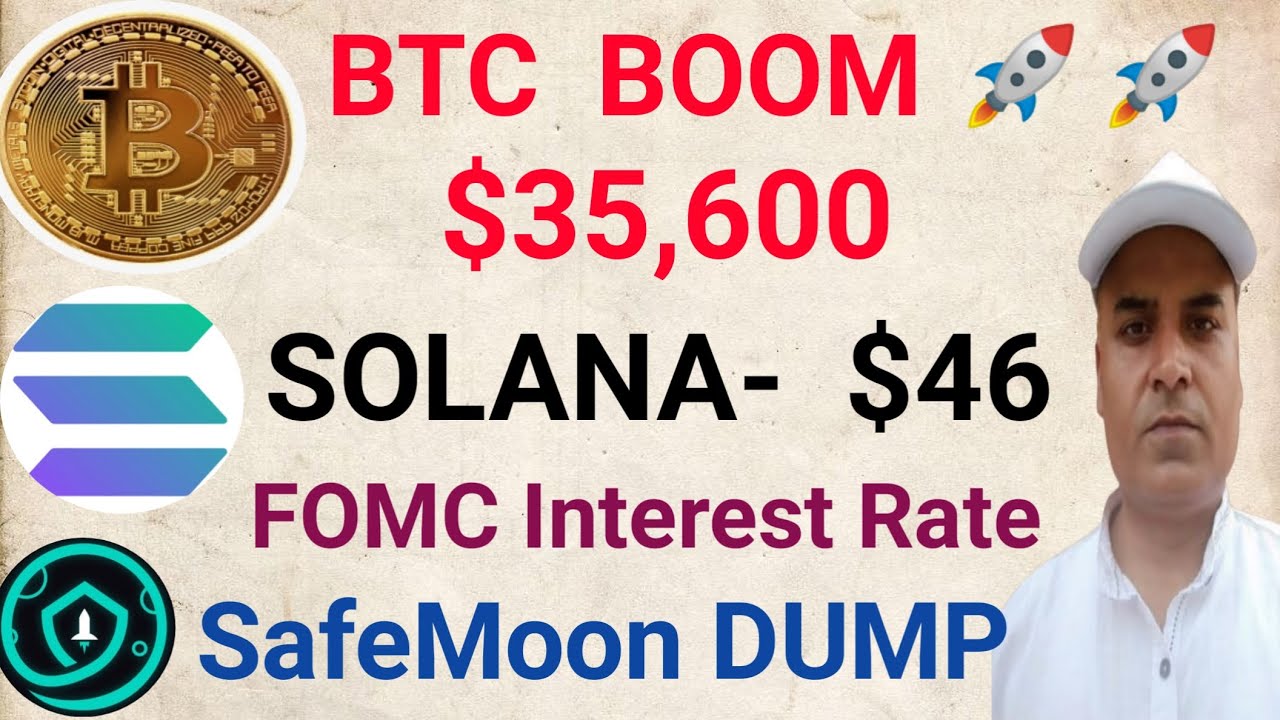 BTC BOOM 🚀🚀 || Solana $46 🚀 || FOMC No Interest Rate Hike || Crazy Crypto Mintoo || Safemoon ...