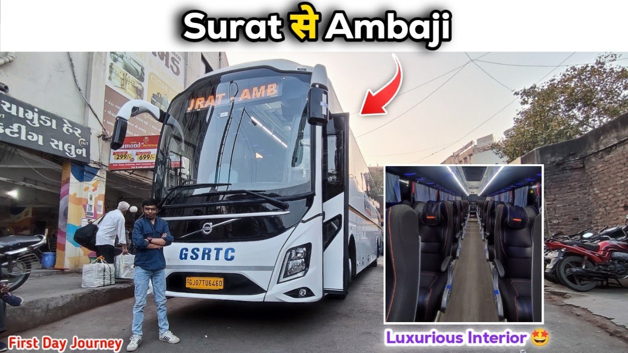 GSRTC Brand New Volvo B8R 9600 Bus 2025 | Surat to Ambaji in New Volvo ...