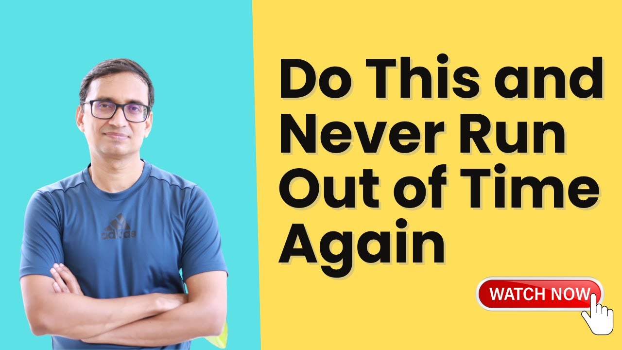 Do this, and you will never be short of time - YouTube