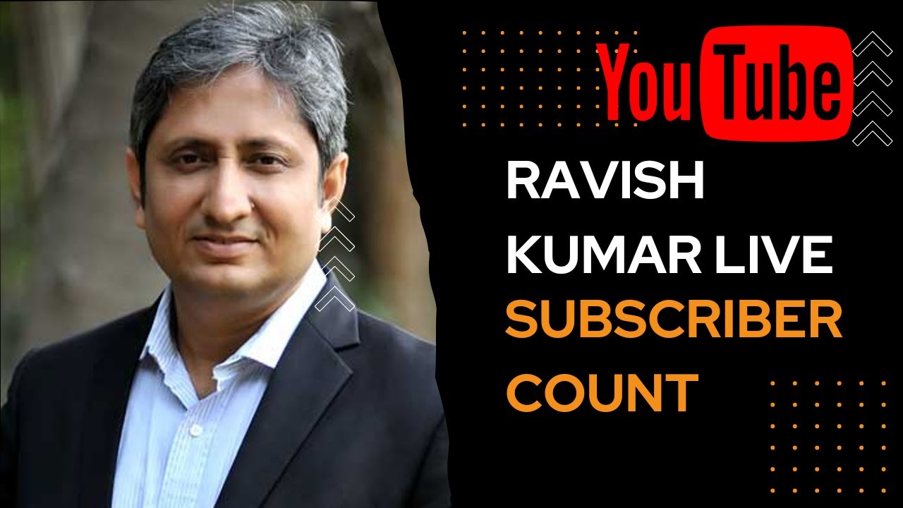 Ravish Kumar official Live Subscribers Count #ravishkumar # ...