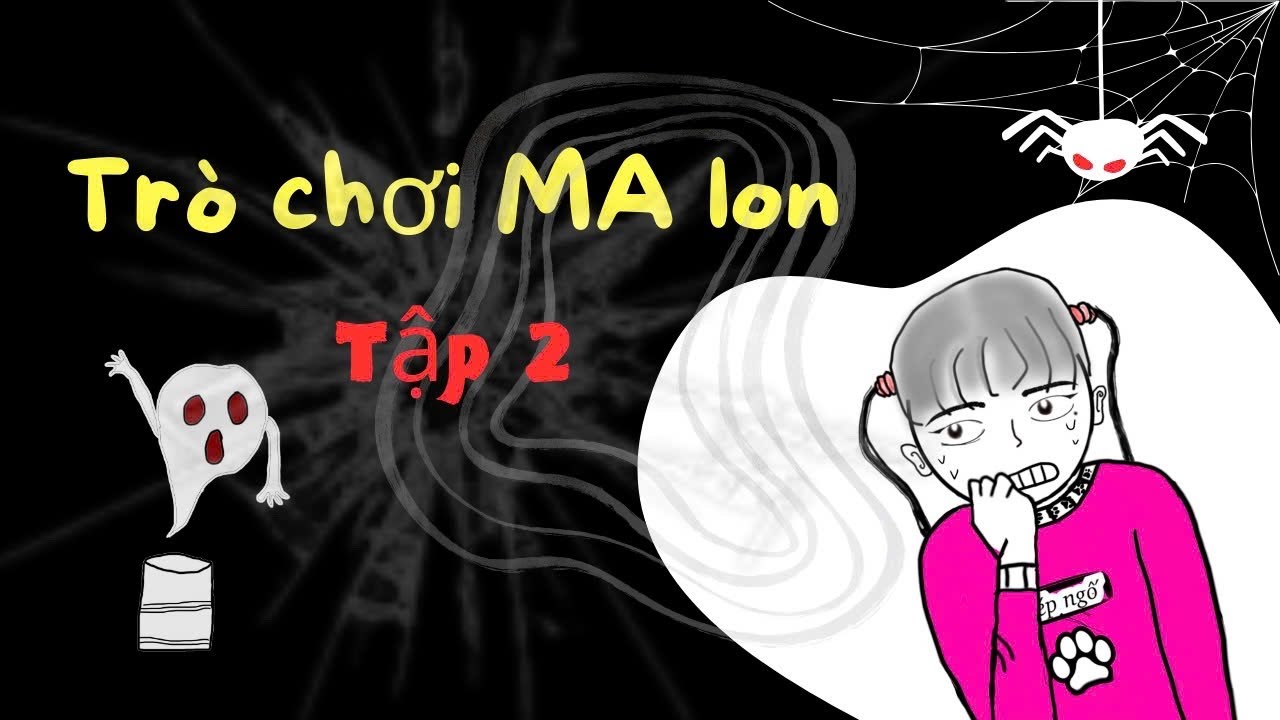 [ Tập 2 ] Trò chơi MA lon - YouTube