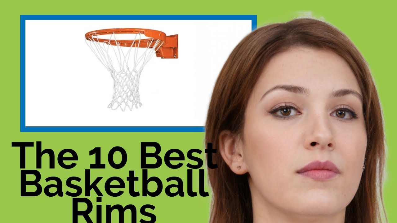 👉 The 10 Best Basketball Rims 2020 (Review Guide) - YouTube