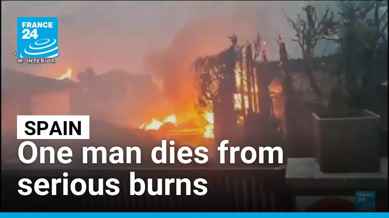 Wildfires in Spain kill one person as thousands forced to flee • FRANCE ...