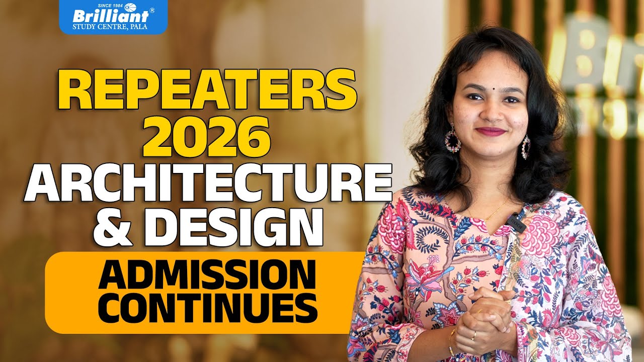 Repeaters 2026 Architecture & Design | Admission Continues | Brilliant ...