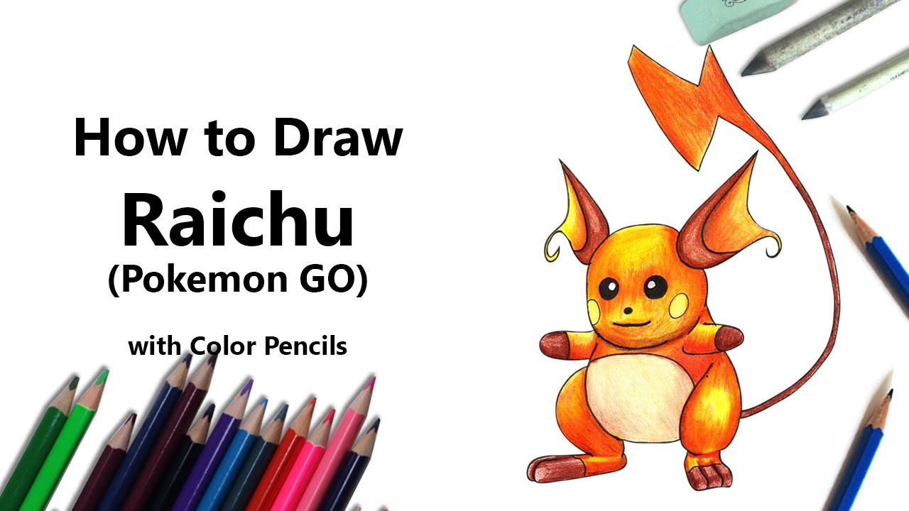 How to Draw a Raichu from Pokemon GO with Color Pencils [Time Lapse ...
