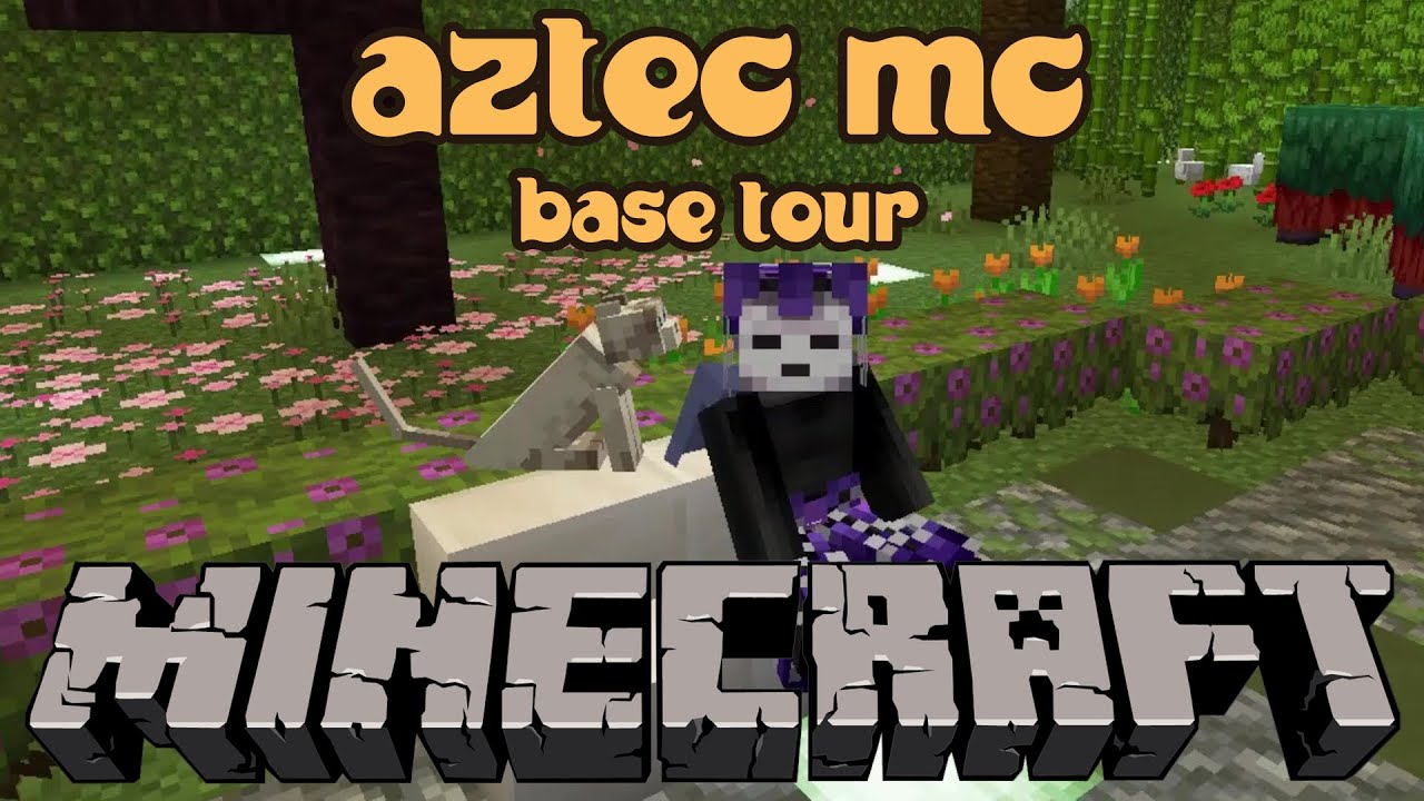 Aztec MC E03 Base Tour - YouTube
