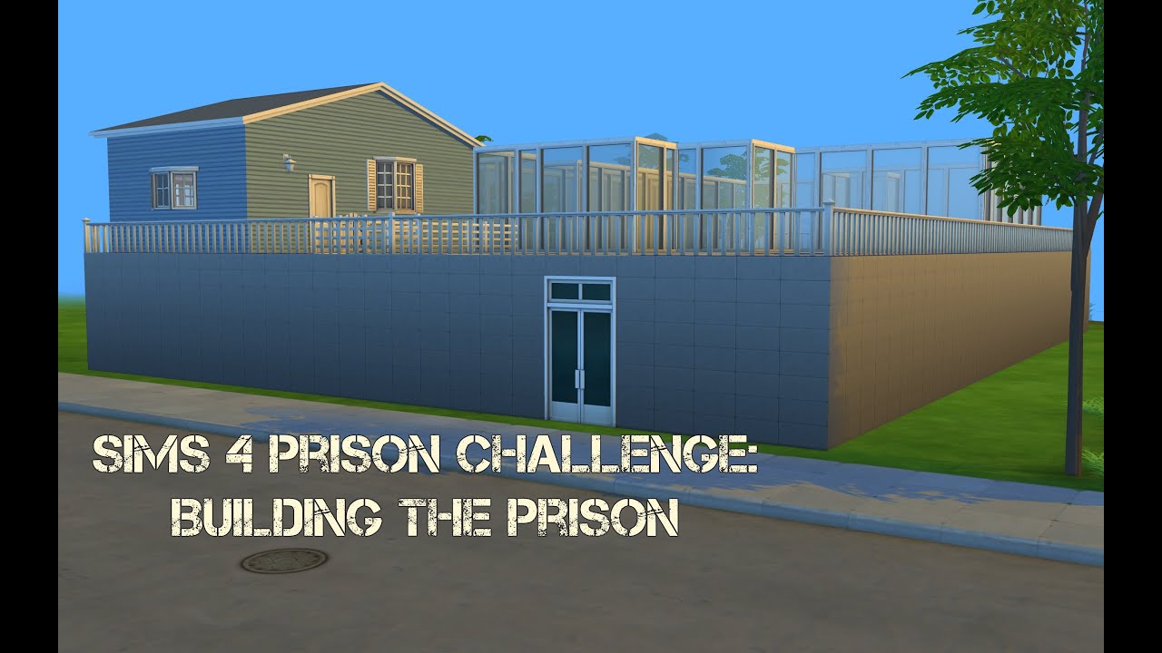 Sims 4: Prison Challenge: Building the Prison - YouTube