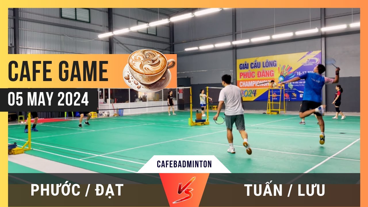 Cafe Game (05 May 2024) | Phuoc / Dat vs Tuan / Luu - YouTube