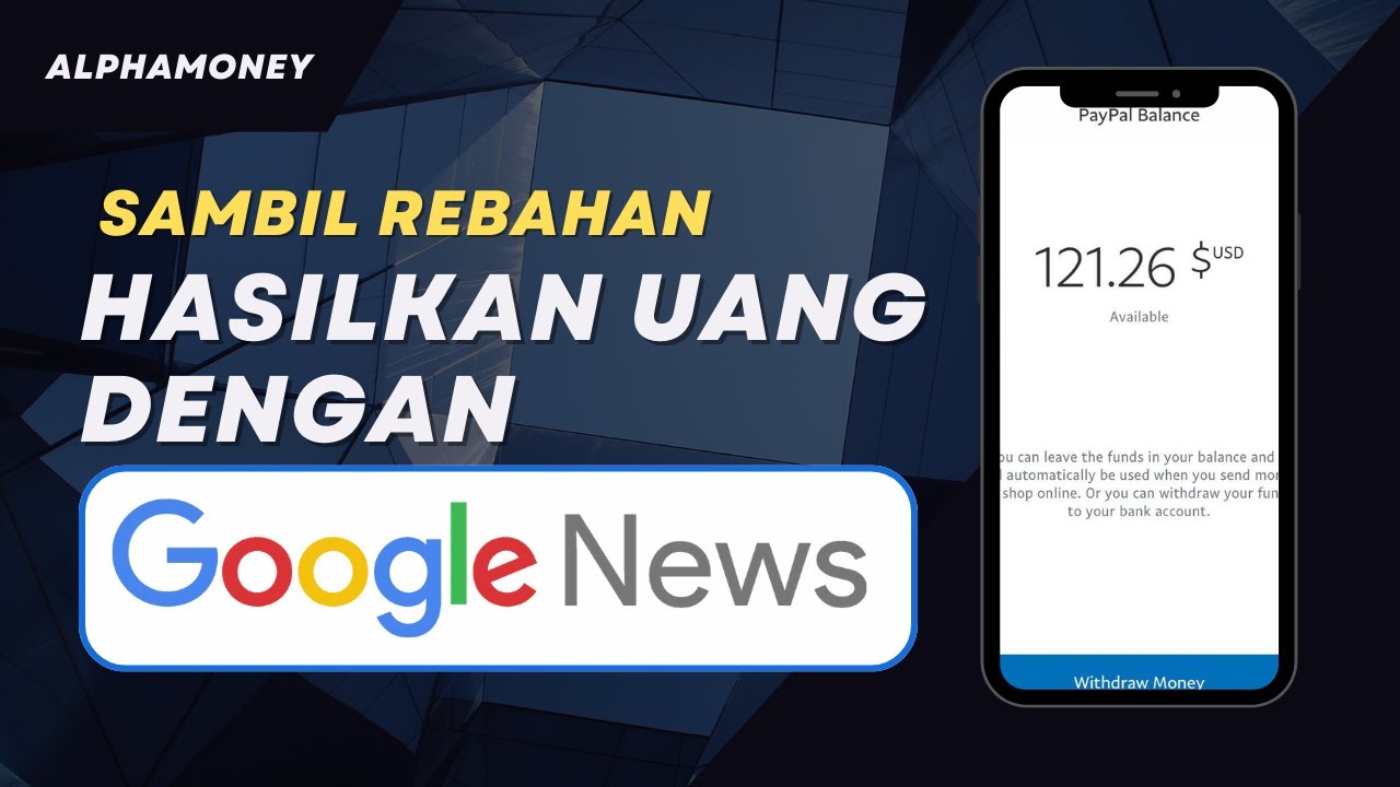 Cara Menghasilkan Uang Dari Internet Menggunakan Google News - YouTube