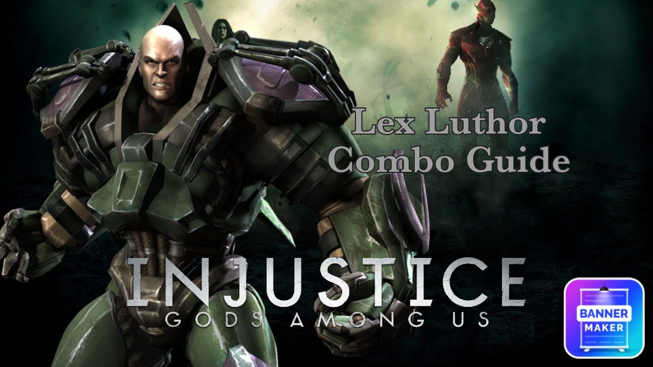 Injustice Gods Among Us - Lex Luthor Combo Guide - YouTube