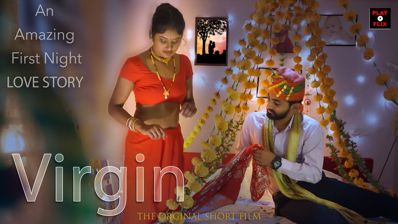 VIRGIN | Original Indian Short Film | वर्जिन | First Night Love Story ...