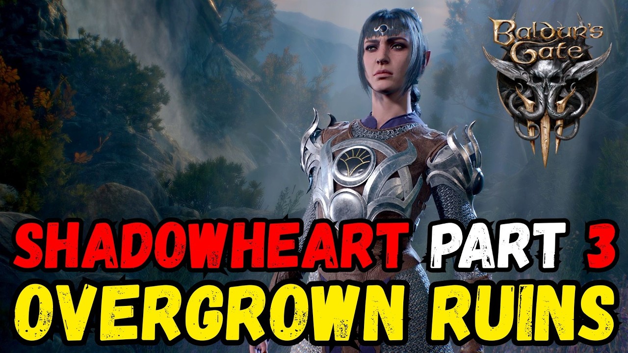 Baldur's Gate 3 Shadowheart Playthrough Part 3 | Overgrown Ruins | BG 3 ...