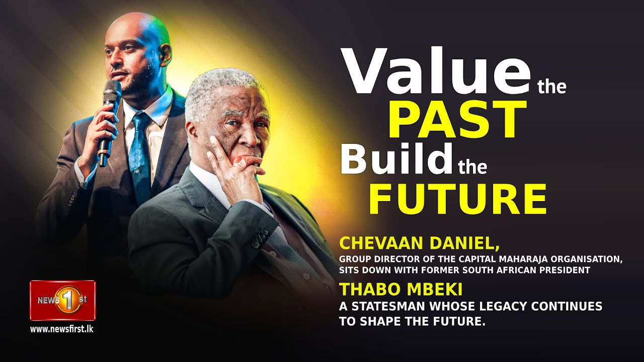 The Legendary Thabo Mbeki with Chevaan Daniel | Reconciling the Past ...