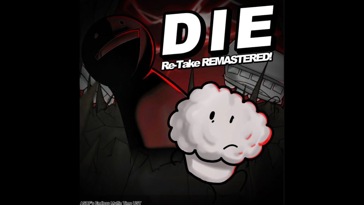 DIE Re-Take REMASTERED! V1 (+ FLP) - YouTube