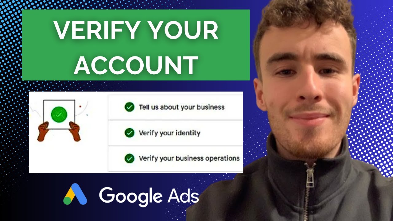 Google Ads Advertiser Verification Explained (2025 Step-by-Step Guide ...